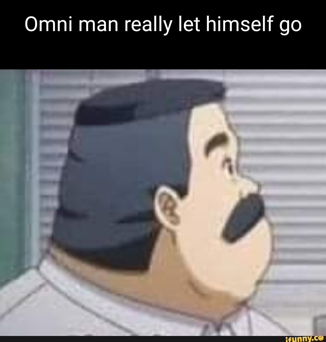 Omni man really let himself go - iFunny