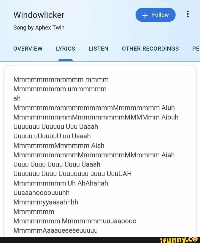Windowlicker E Song by Aphex Twin ah Mmmmmyyaaaahhhh - iFunny