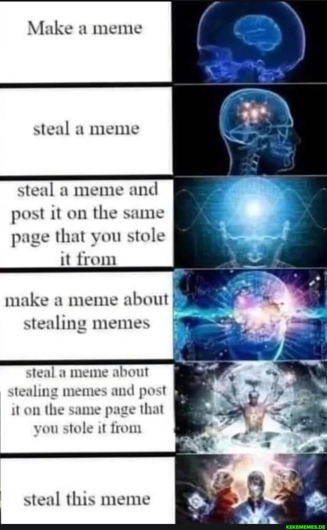 Make a meme steal a meme steal a meme and post it on the same page that ...