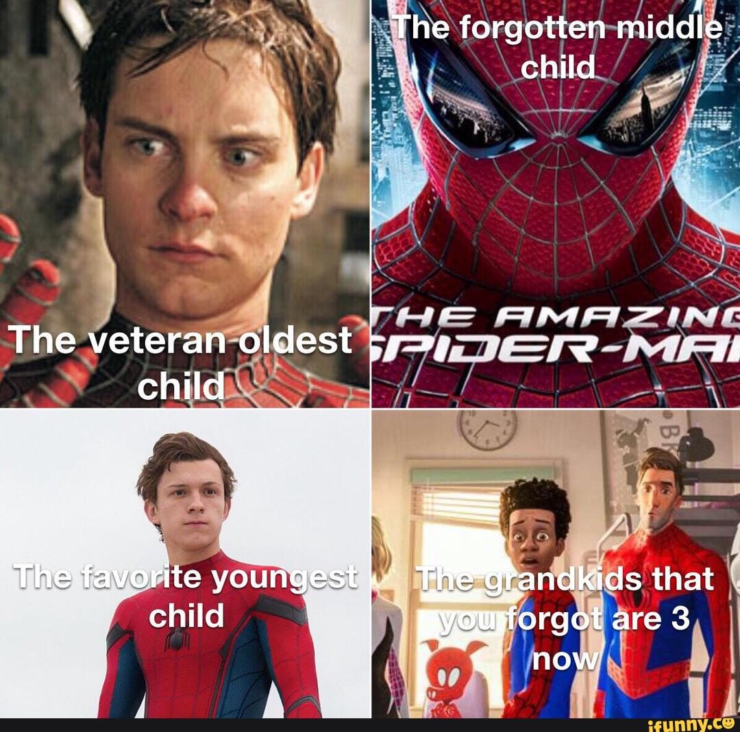 The veteran oldest child The forgotten middle child HE AMAZING The ...