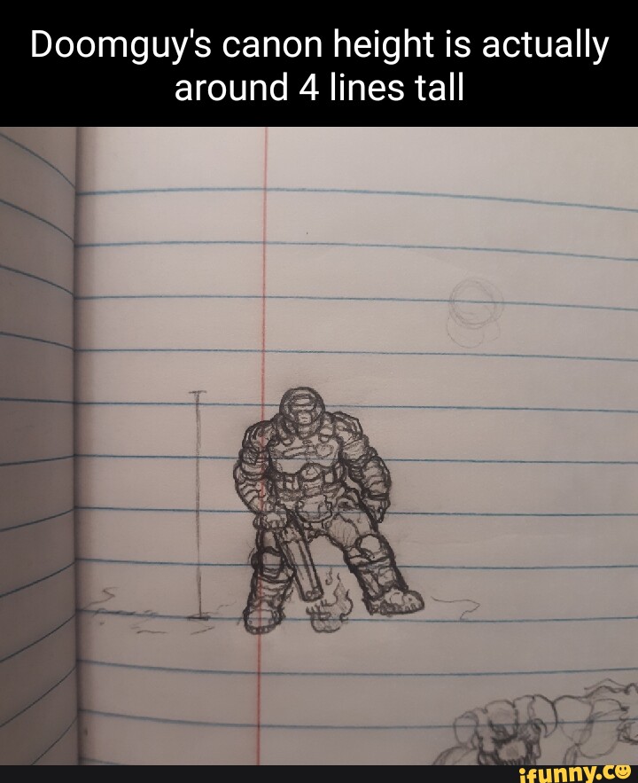 Doomguy's canon height is actually around 4 lines tall - iFunny