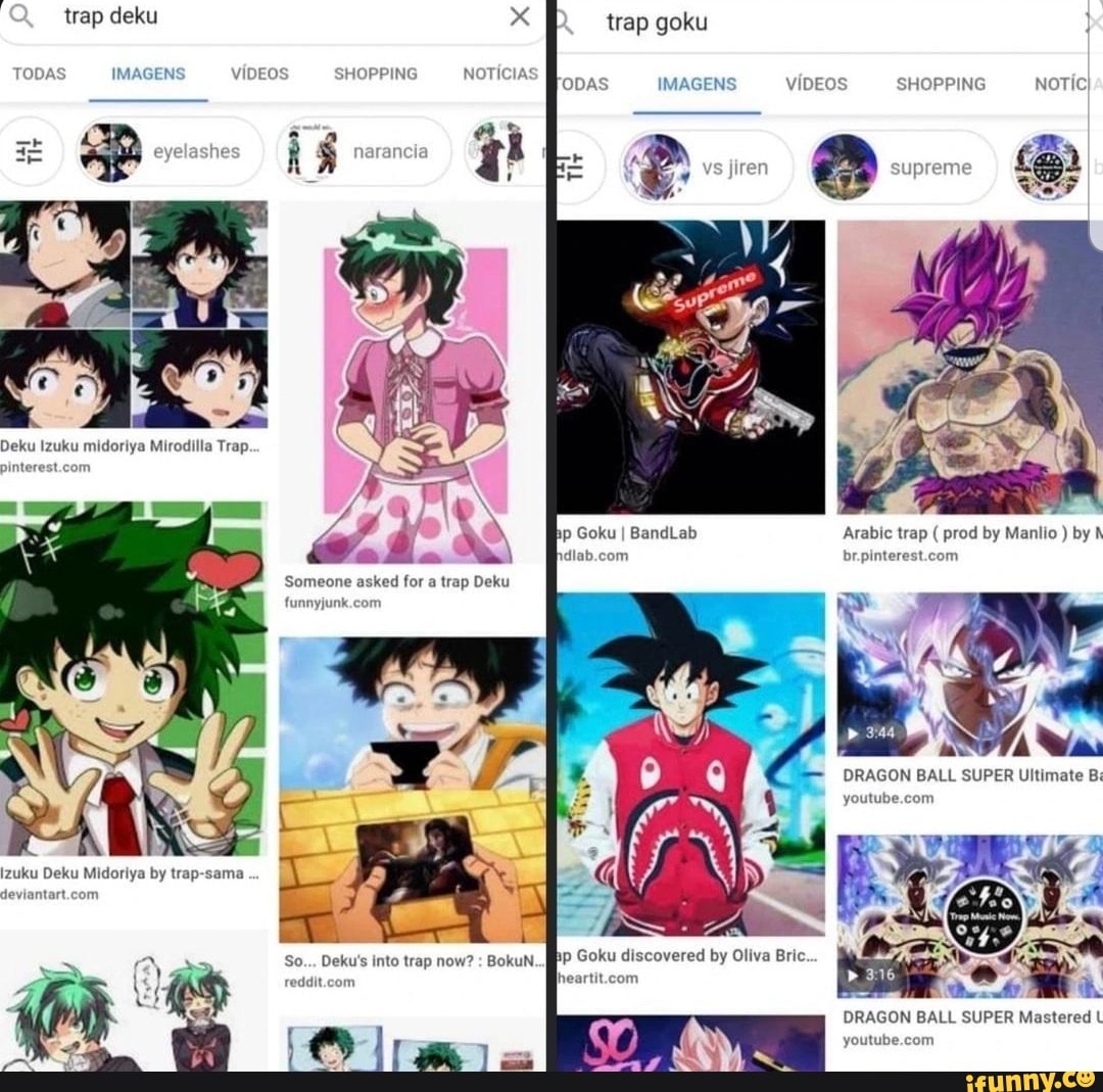 Trap deku x trap goku trap goku if 'ODA IMAGENS viEEos SHOPPING ...