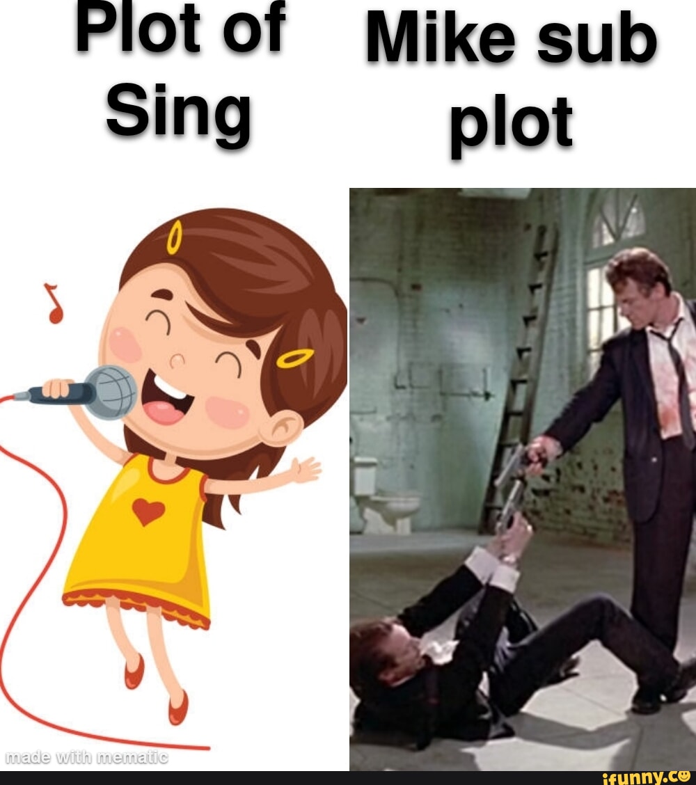 Plot of Mike sub Sing plot - iFunny