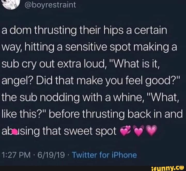 Adom thrusting their hips a certain way, hitting a sensitive spot ...