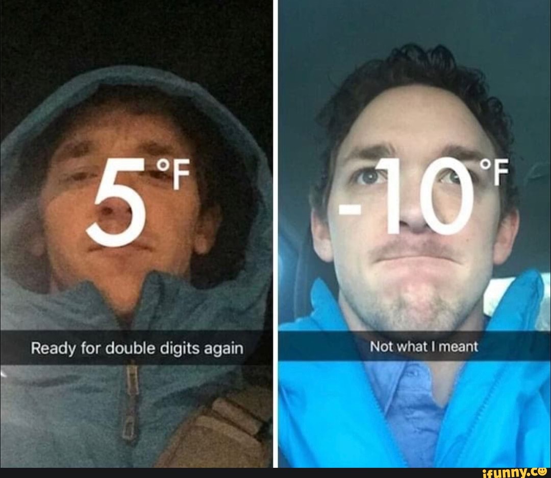 Ready for double digits again Not what I meant - iFunny