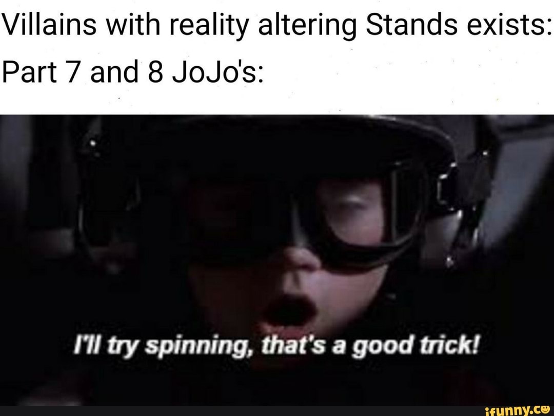 Villains with reality altering Stands exists: Part 7 and 8 JoJos: I'll ...