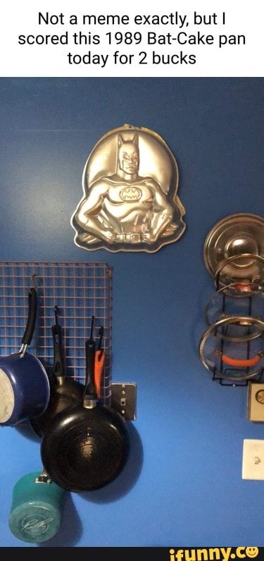 Not a meme exactly, but scored this 1989 Bat-Cake pan today for 2 bucks ...