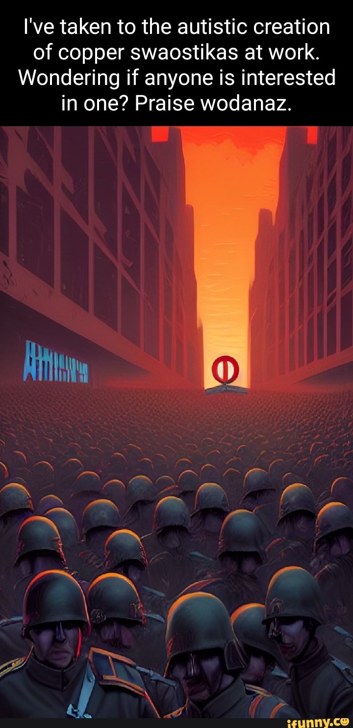 I've taken to the autistic creation of copper swaostikas at work ...