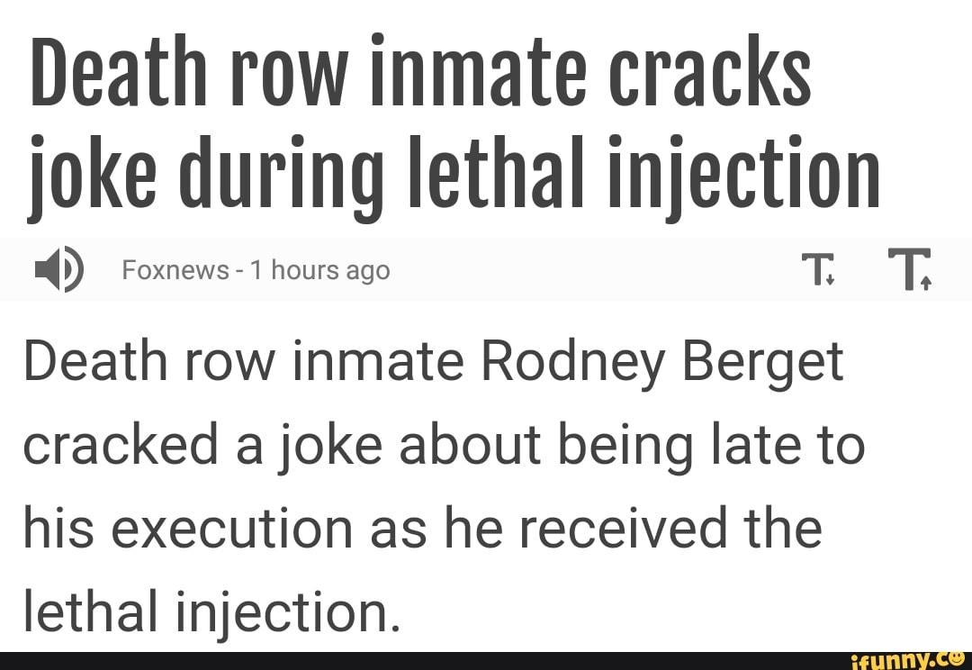 Death row inmate cracks joke during lethal injection «> F eaw m T. T ...