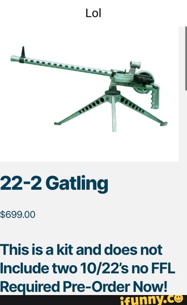 Gatling memes. Best Collection of funny Gatling pictures on iFunny