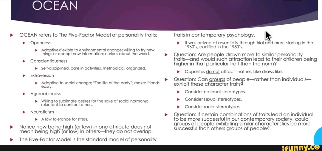 OCEAN OCEAN refers to The Five-Factor Model of personality traits ...