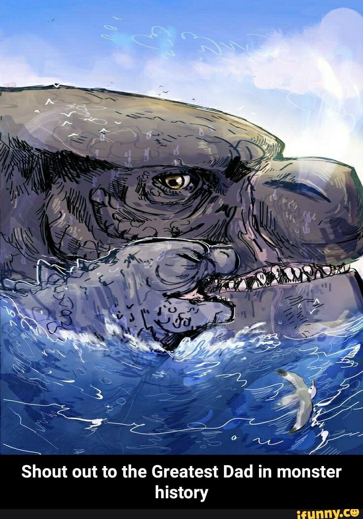 Shout out to the Greatest Dad in monster history - Shout out to the ...