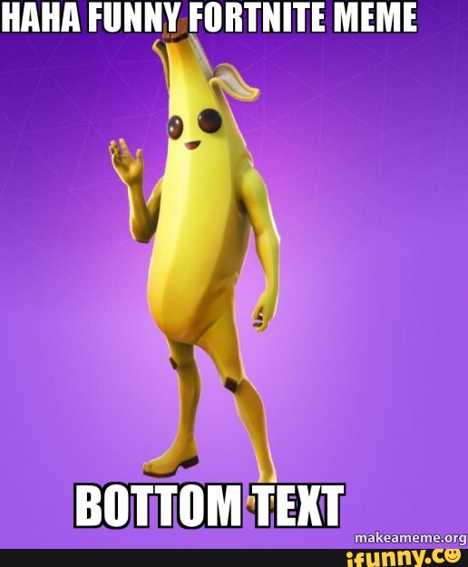 HAHA FUNNY FORTNITE MEME BOTTOM TEXT - iFunny