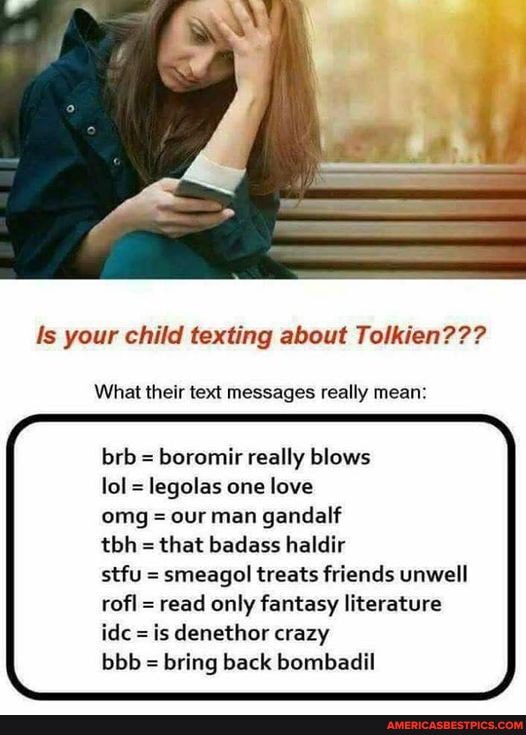 Ts your child texting about Tolkien??? What their text messages really ...
