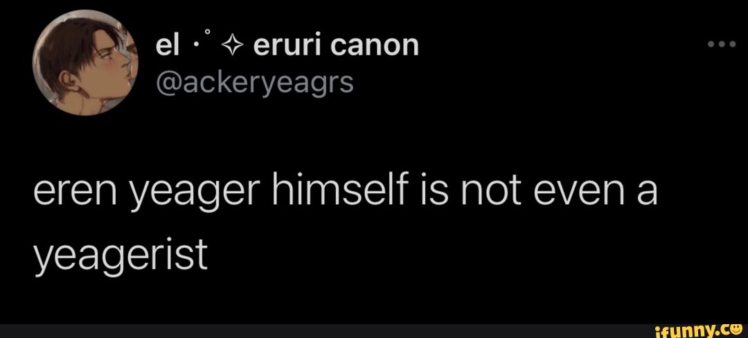 Eruri memes. Best Collection of funny Eruri pictures on iFunny