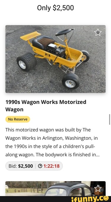 Only $2,500 1990s Wagon Works Motorized Wagon No Reserve This motorized ...
