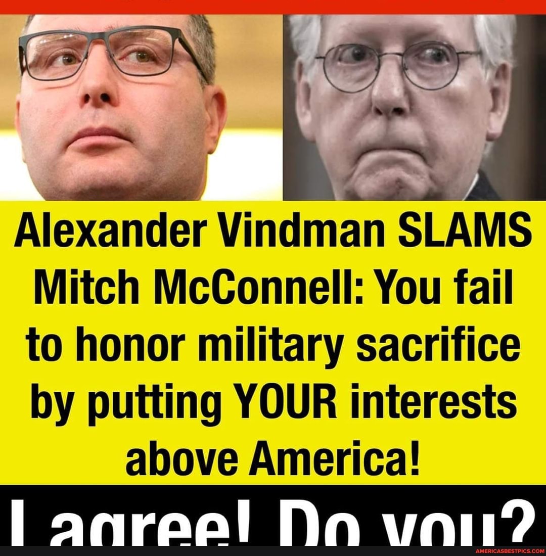 Alexander Vindman SLAMS Mitch McConnell: You fail to honor military ...