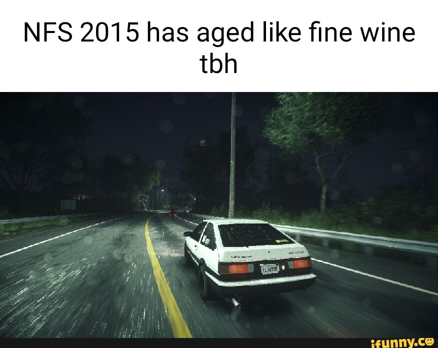 Nfs memes. Best Collection of funny Nfs pictures on iFunny