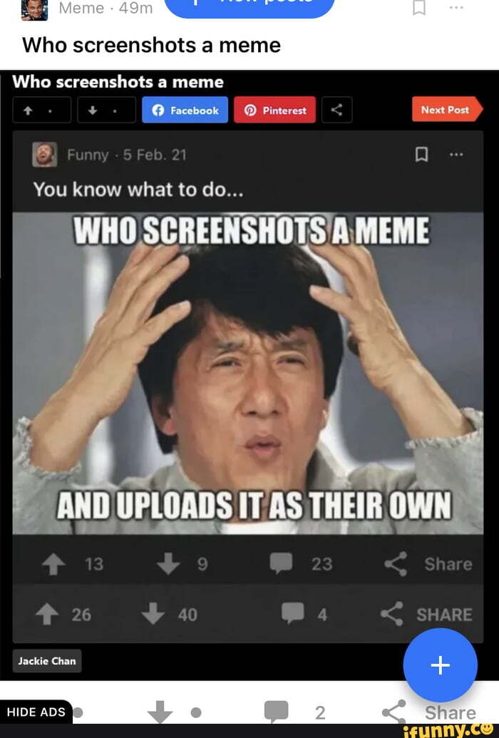 Who screenshots a meme Who screenshots a meme al Funny You know what to ...