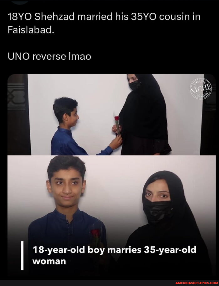 18YO Shehzad married his 35YO cousin in Faislabad. UNO reverse Imao 18-year-old boy marries 35 ...