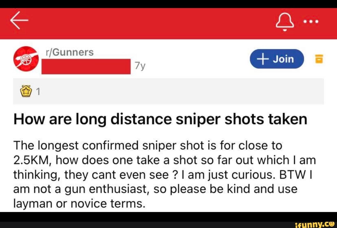 "Gunners @1 How are long distance sniper shots taken The longest ...