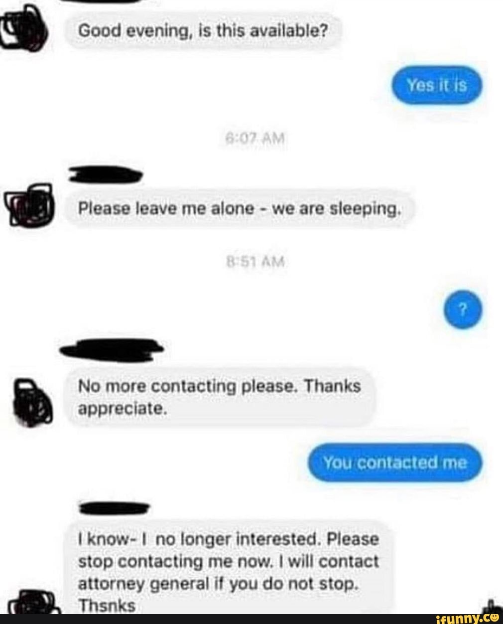 Good evening, is this available? @ Please leave me alone - we are sleeping, No more contacting ...