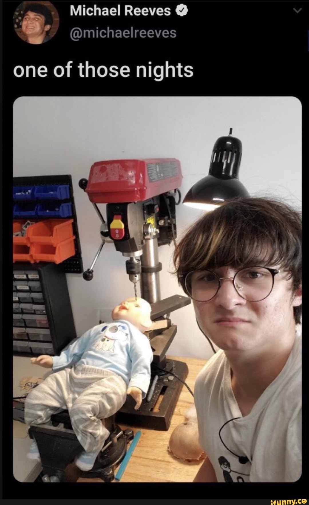 Michael Reeves one of those nights - iFunny