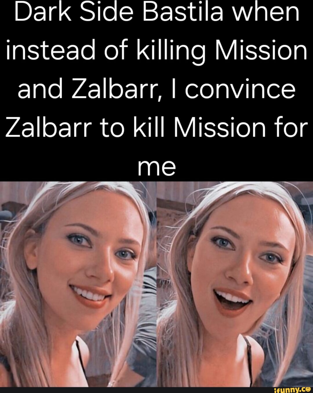 Bastila memes. Best Collection of funny Bastila pictures on iFunny