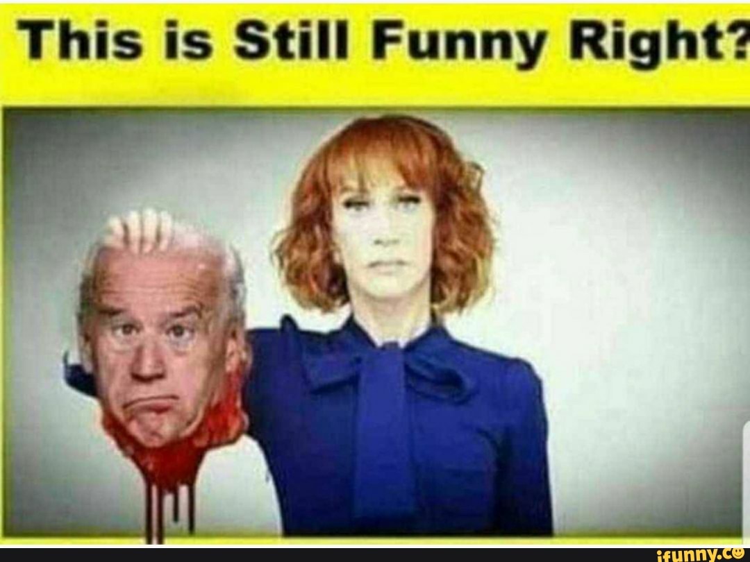 This is Still Funny Right? - iFunny