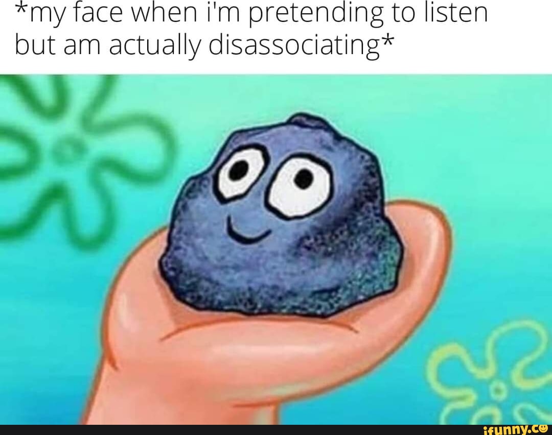 Dissociation memes. Best Collection of funny Dissociation pictures on ...