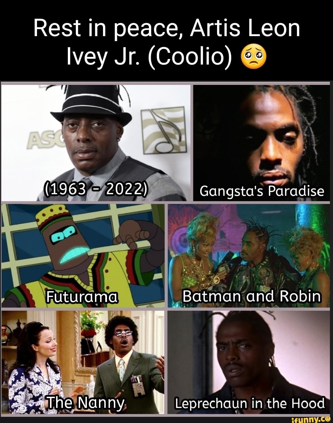 Rest in peace, Artis Leon lvey Jr. (Coolio) 1963 - 2022) Gangsta ...