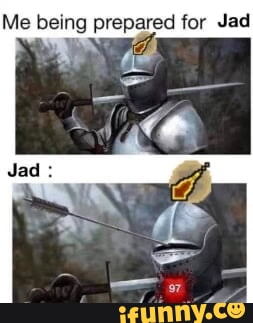 Jad memes. Best Collection of funny Jad pictures on iFunny