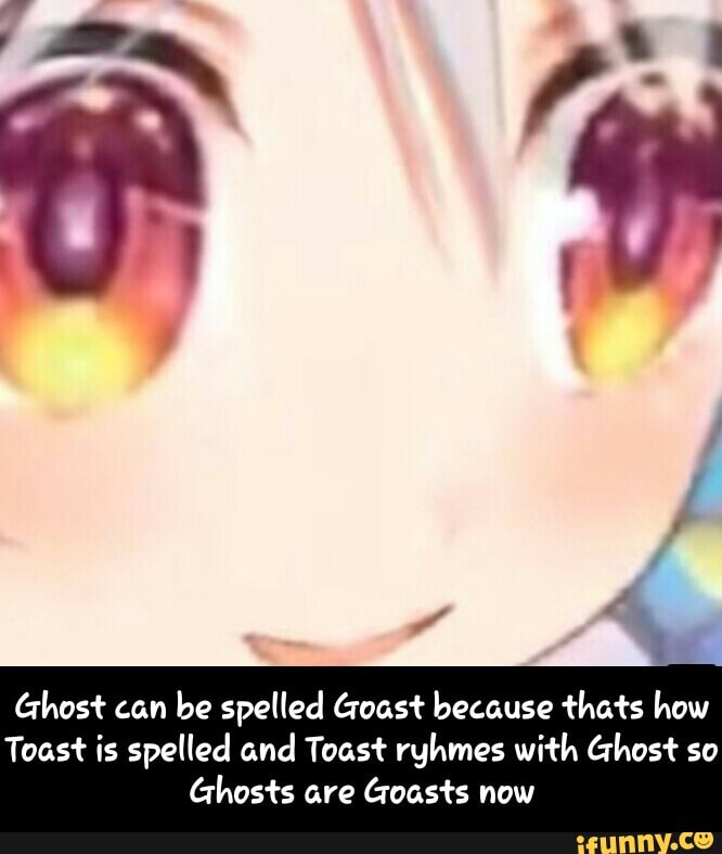 Goasts memes. Best Collection of funny Goasts pictures on iFunny