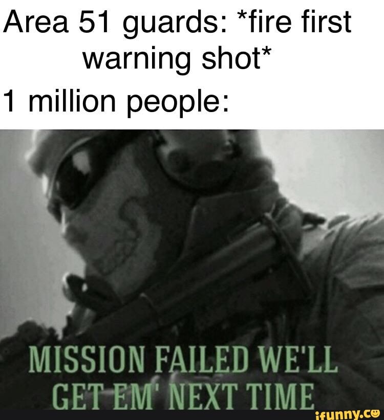 Please enjoy my hand picked selection of all the Area-51 Memes I’ve ...