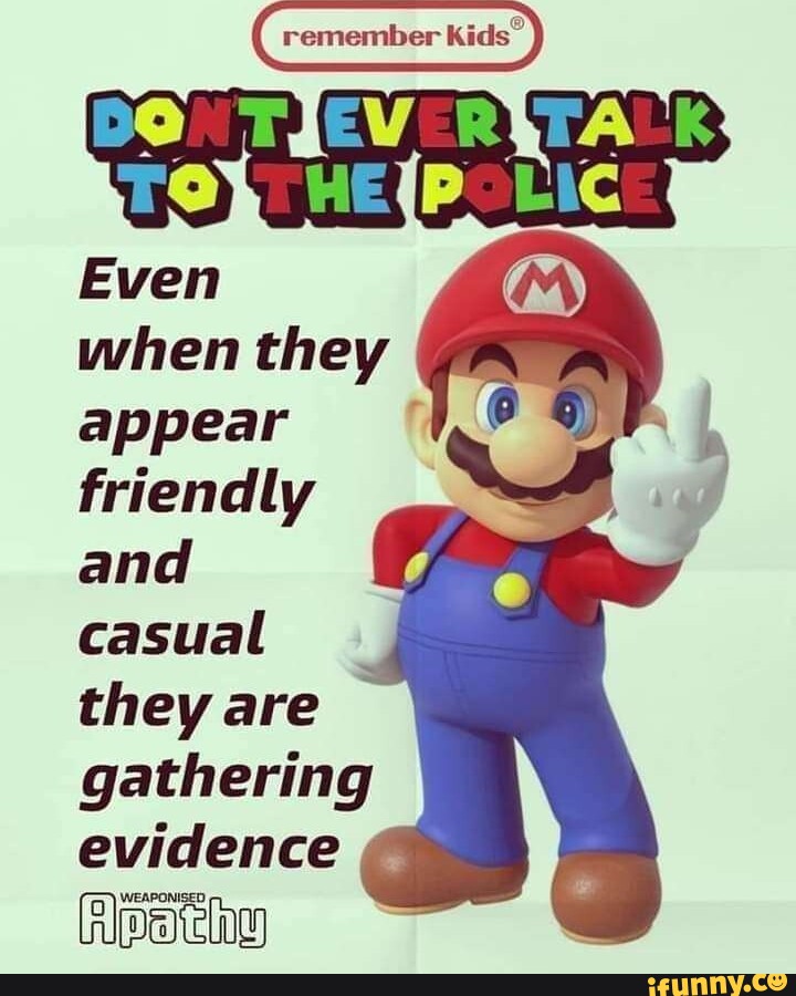 Remember Kids DON Even when they appear friendly (of and casual they ...