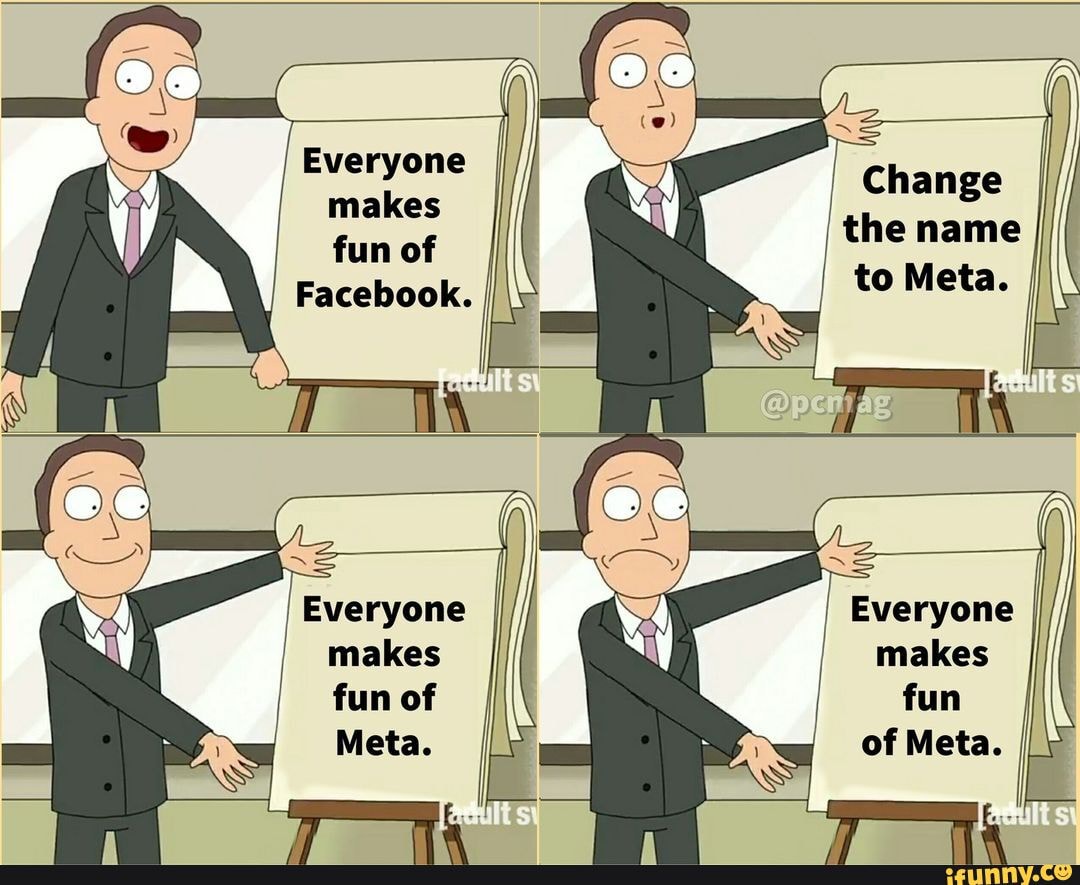 Meta!! - (@m: : Everyone I makes fun of Facebook. Change I the name to ...