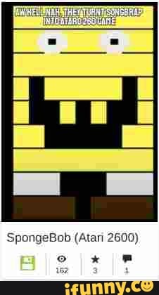 SpongeBob (Atari 2600) Be - iFunny