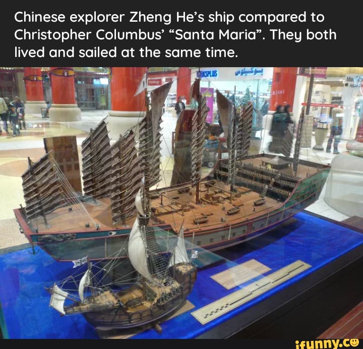 Chinese explorer Zheng He's ship compared to Christopher Columbus ...