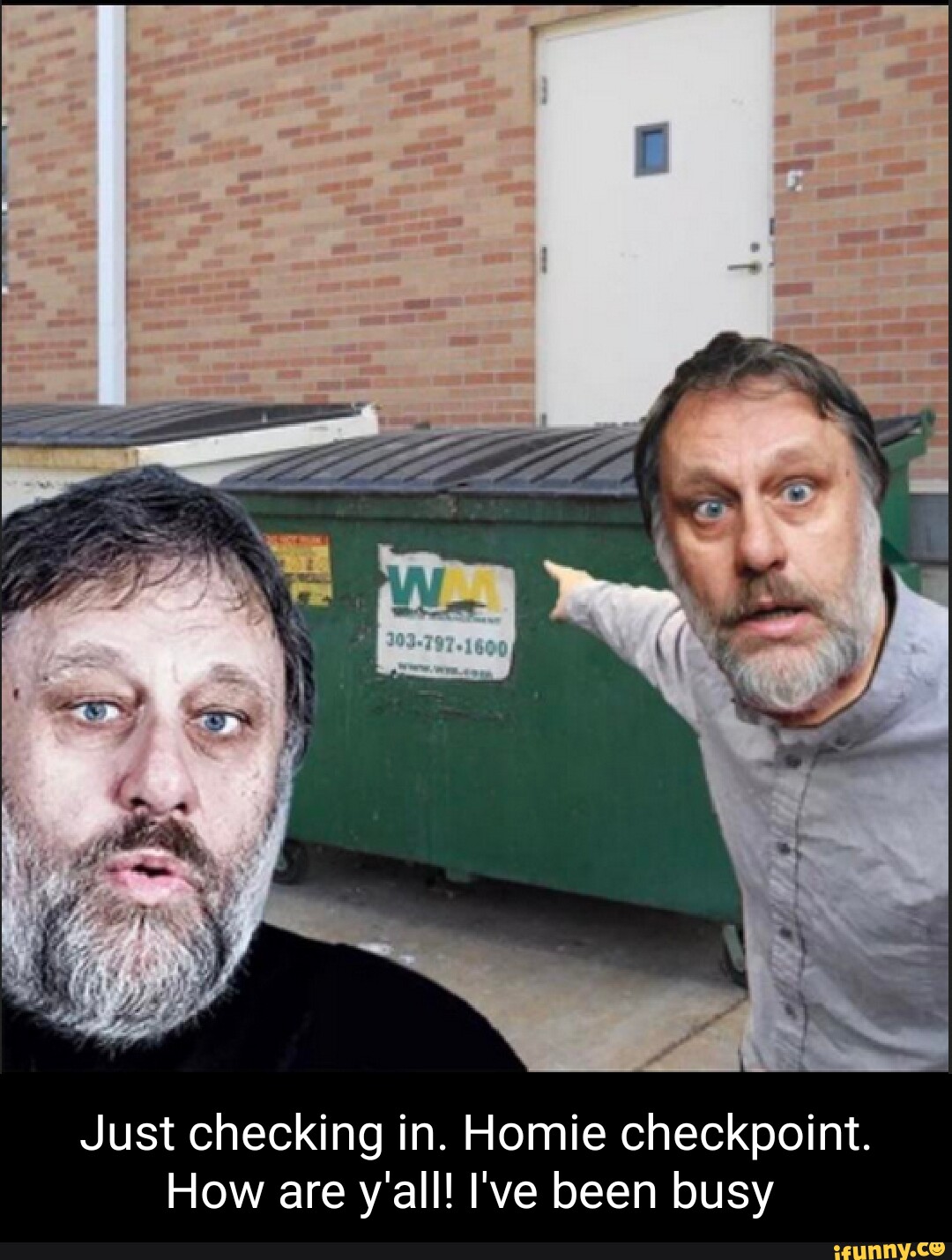 Just checking in. Homie checkpoint. How are y'all! I've been busy - iFunny