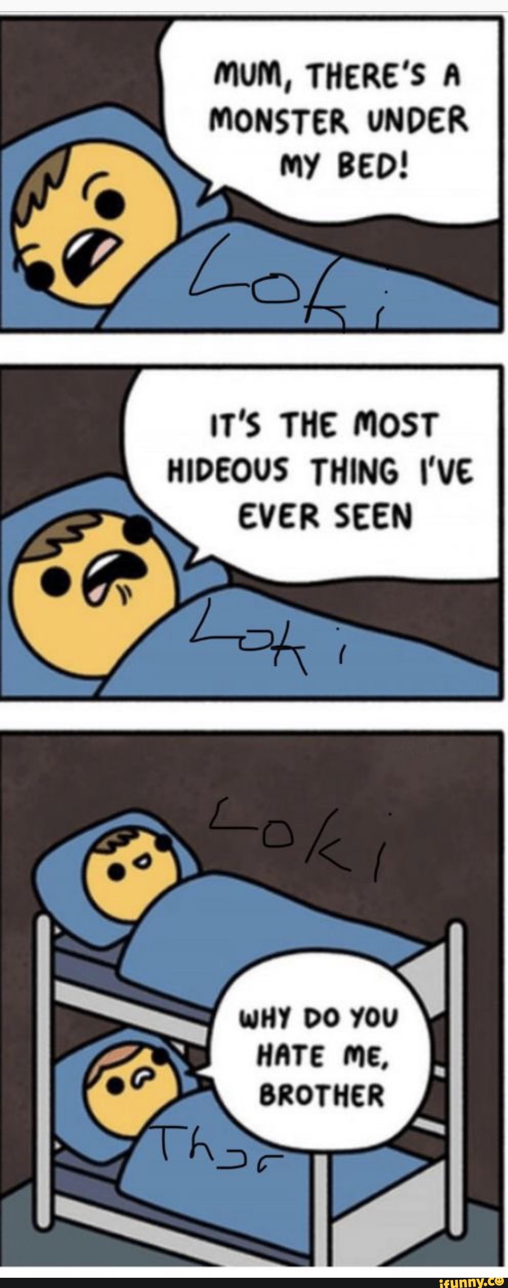 MUM, THERE'S A MONSTER UNDER MY BED! IT'S THE MOST HIDEOUS THING I'VE ...