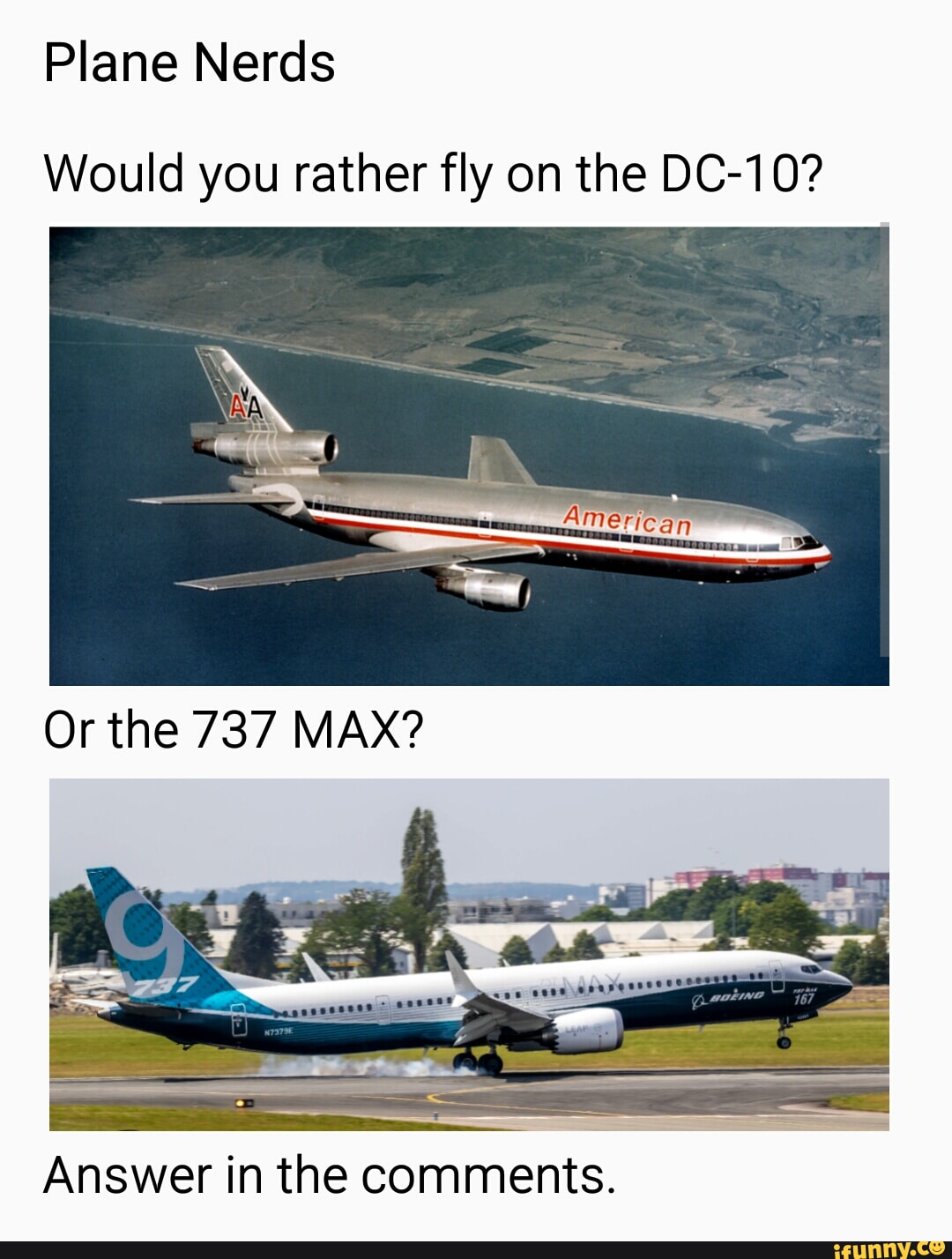 Plane Nerds Would you rather fly on the DC-10? Answer in the comments ...