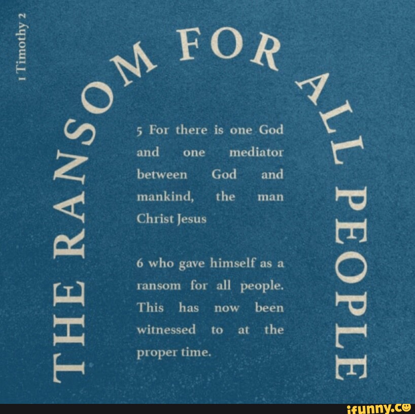 Timothy 1 2 RANg THE RANg 5 For there is one God and one mediator ...