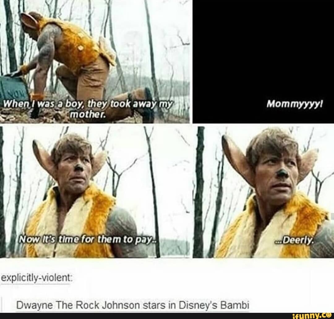 Dwayne The Rock Johnson stars In Disney 5 Bambu - iFunny