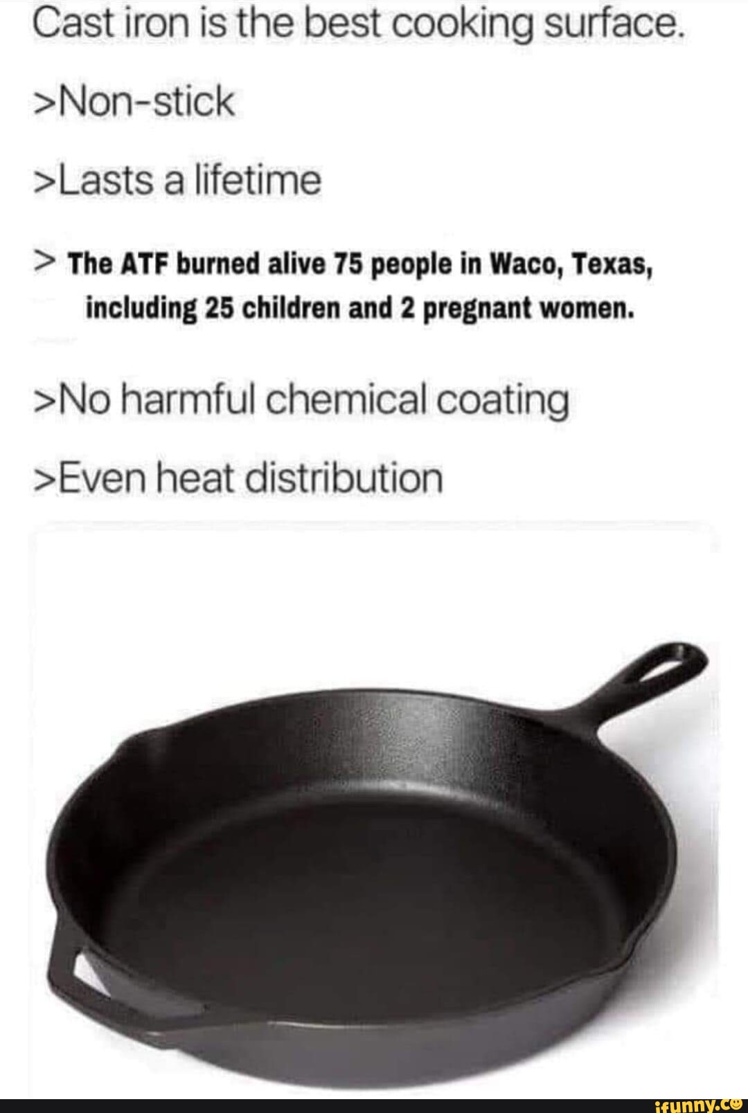 Cast iron is the best cooking surface. >Non-stick >Lasts a lifetime ...