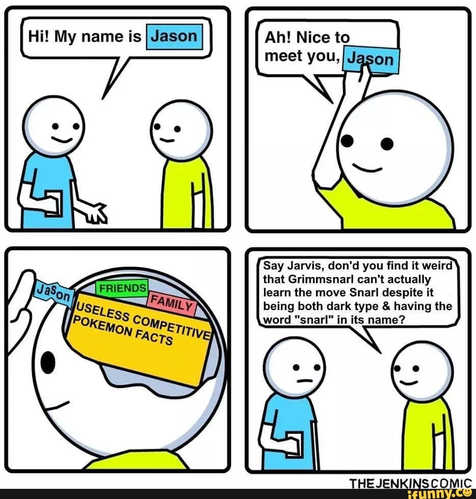 Say Jarvis, don'd you find it weird that Grimmsnarl can't actually ...