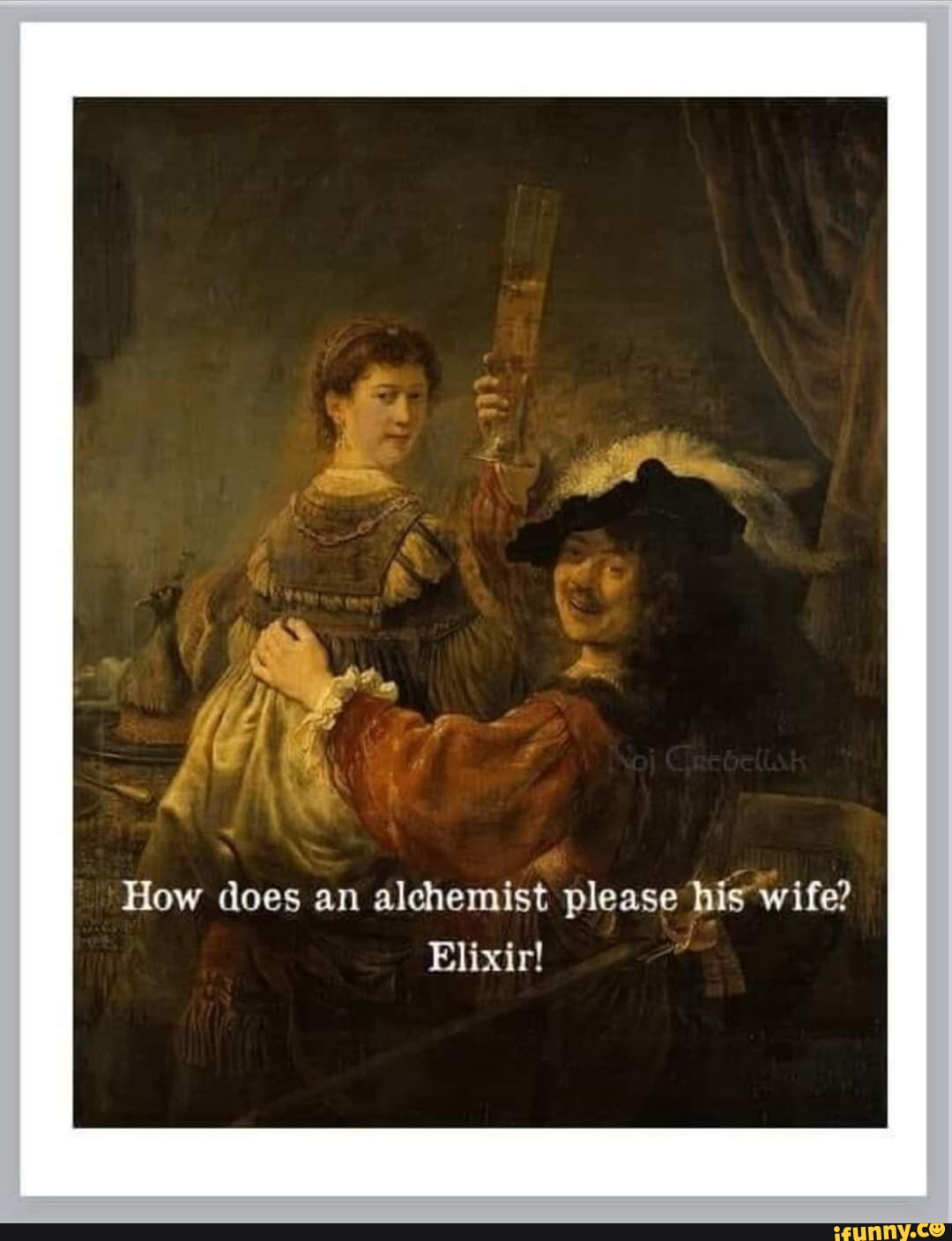 How does an alchemist please his wife? Elixir! - iFunny