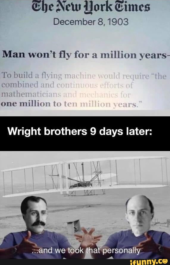 Ebe New York Cimes December 8, 1903 Man won't fly for a million years ...