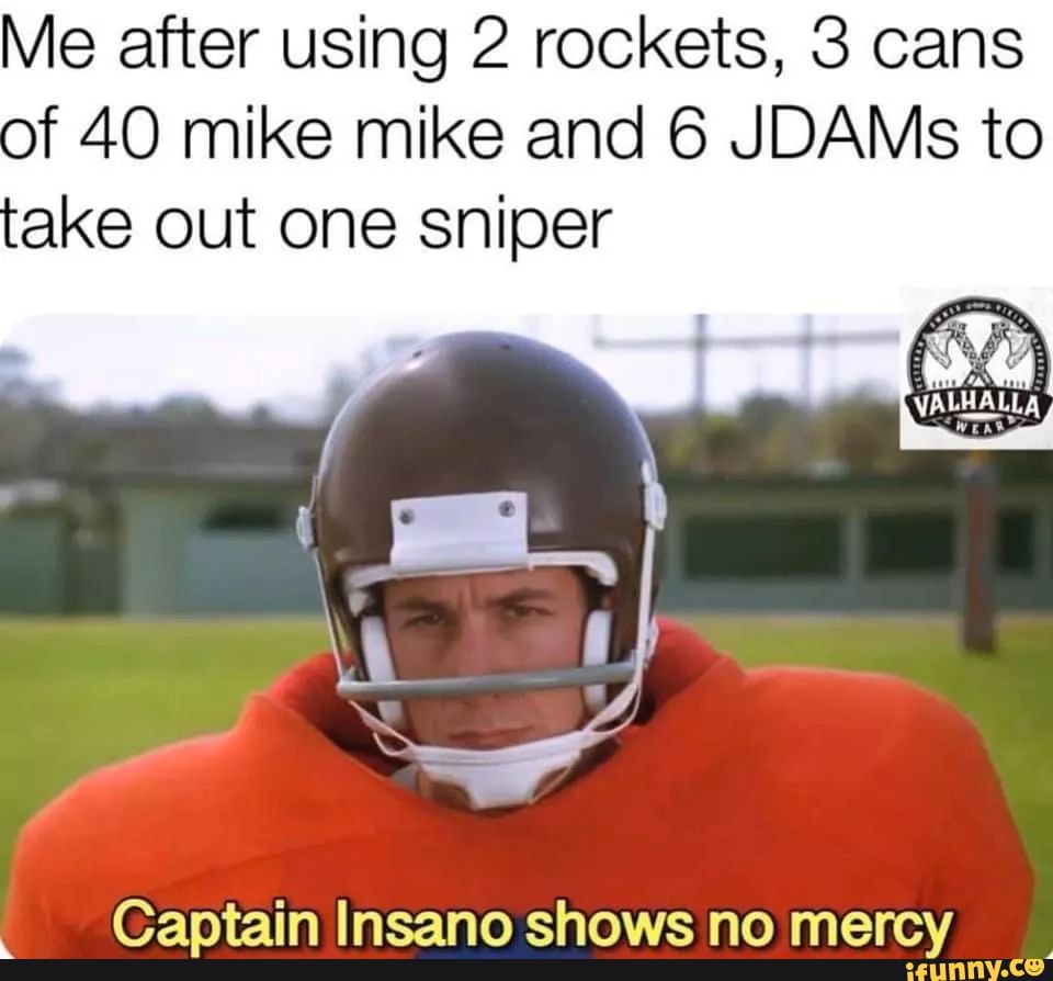 Me after using 2 rockets, 3 cans of 40 mike mike and 6 JDAMS to ake out ...