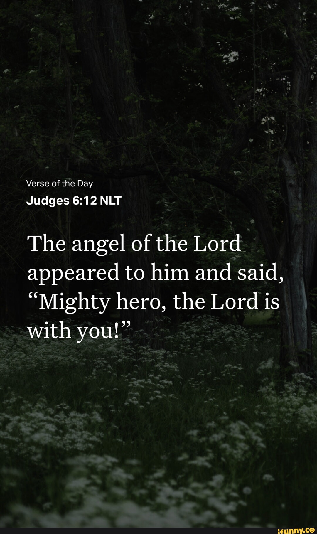 Verse of the Day Judges NLT The angel of the Lord appeared to him and ...