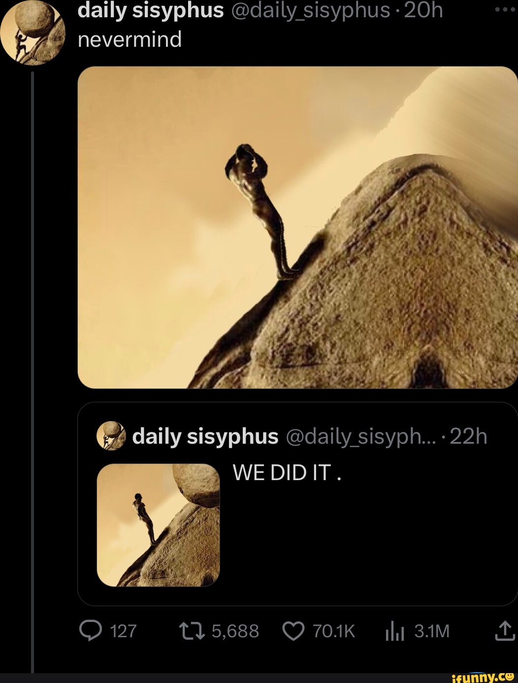 Daily sisyphus @daily sisyphus nevermind - iFunny